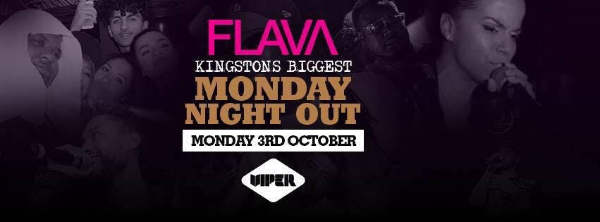 FLAVA @ Viper Rooms - Monday 3rd October at The Viper Rooms, Kingston ...