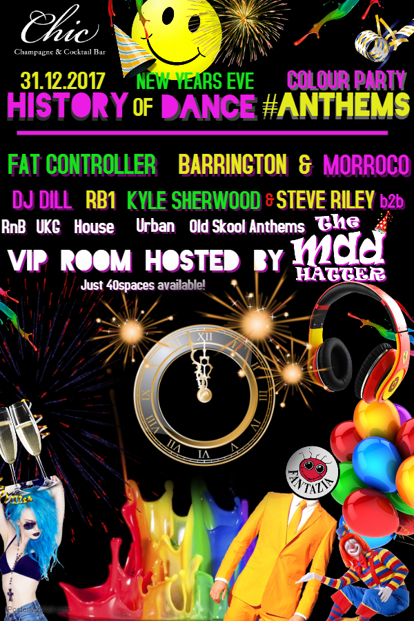 History of dance #Anthems NYE party with FAT CONTROLLER at Chic ...