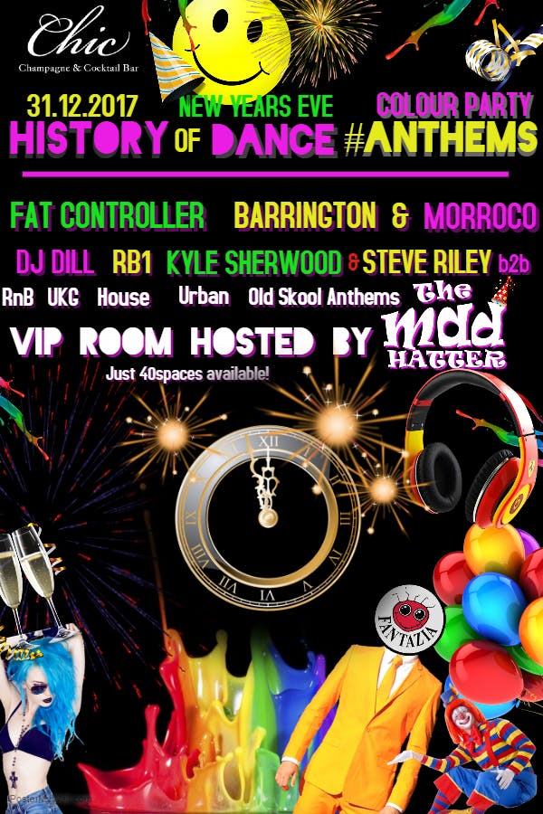 History of dance #Anthems NYE party with FAT CONTROLLER at Chic ...