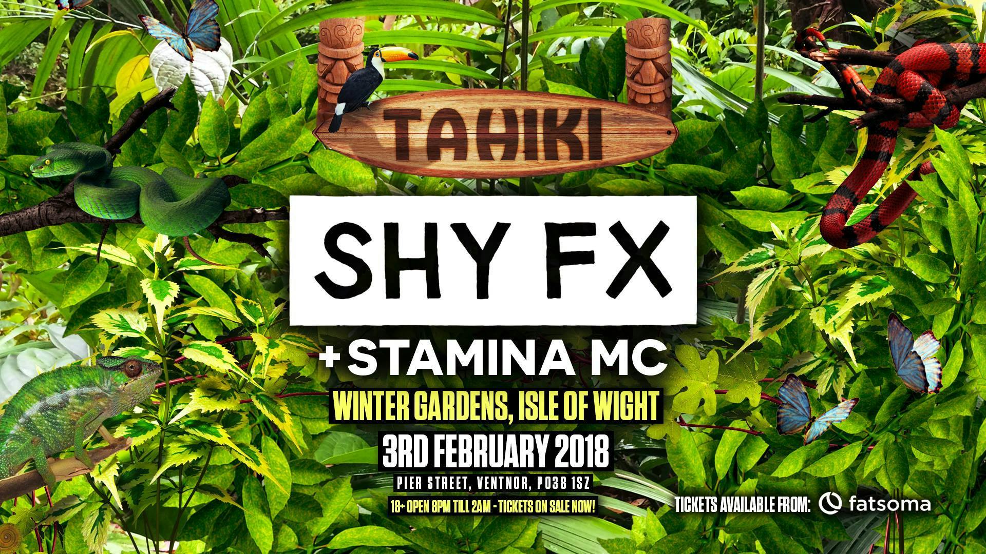 SHY FX • Tahiki Isle Of Wight // Saturday 3rd February 2018 at Winter ...