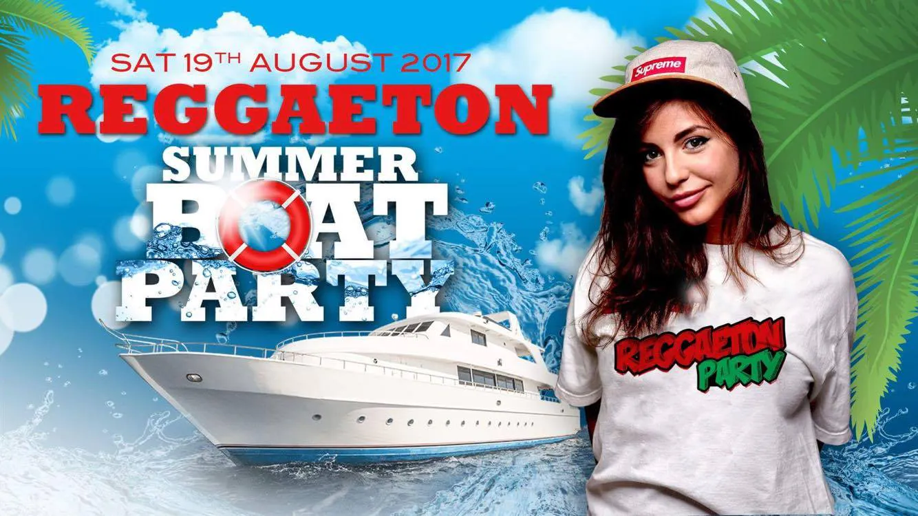 Reggaeton Boat Party at The Dutch Master Party Boat, London on 19th Aug ...