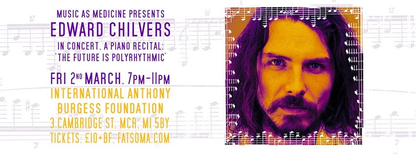 Music As Medicine presents Edward Chilvers: 'The Future Is Polyrhythmic ...