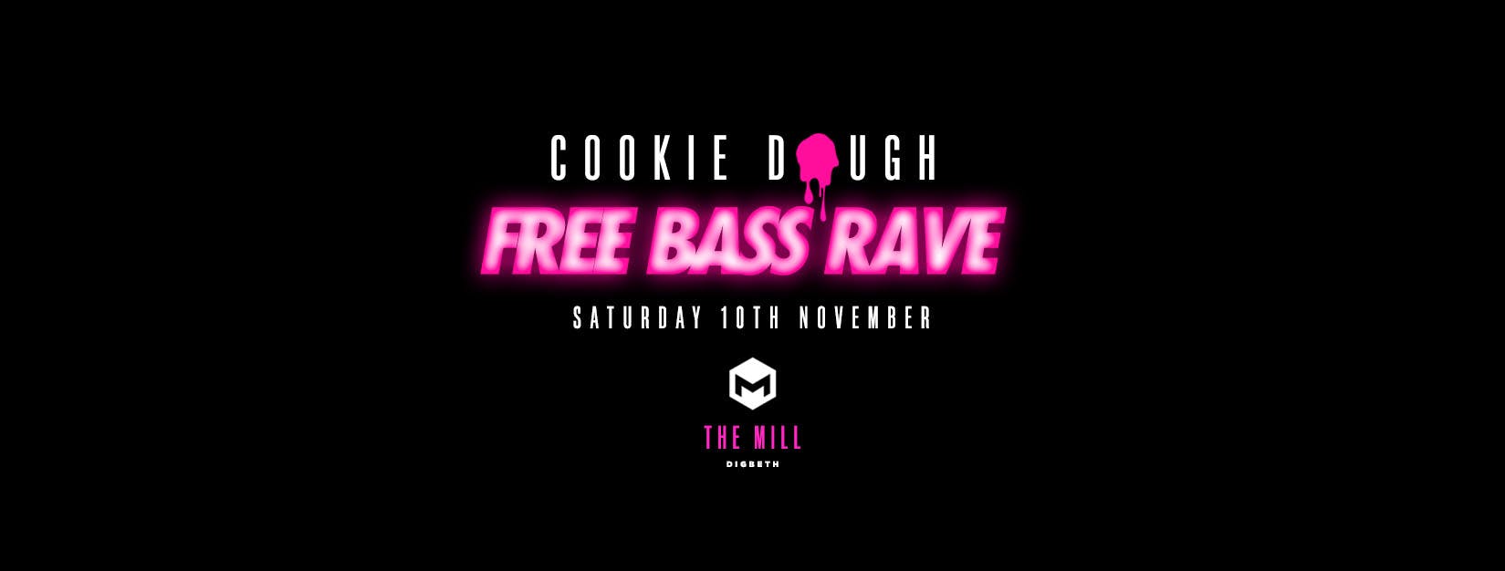 [Last 100 Tickets] Free Bass Rave - The Mill at The Mill, Digbeth ...