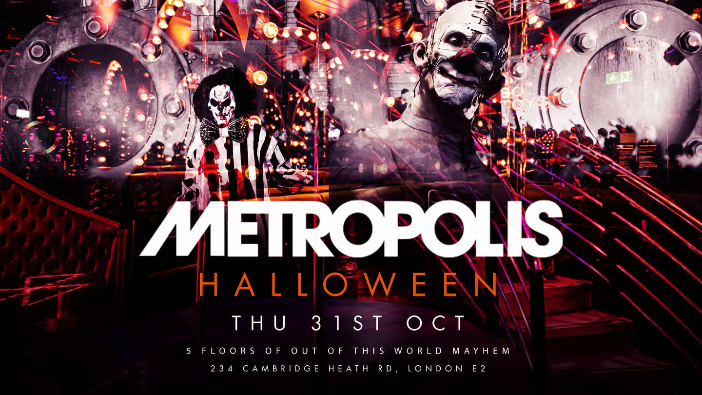 🚫Sold Out 🚫 Halloween in London | Metropolis - Out of This World ...