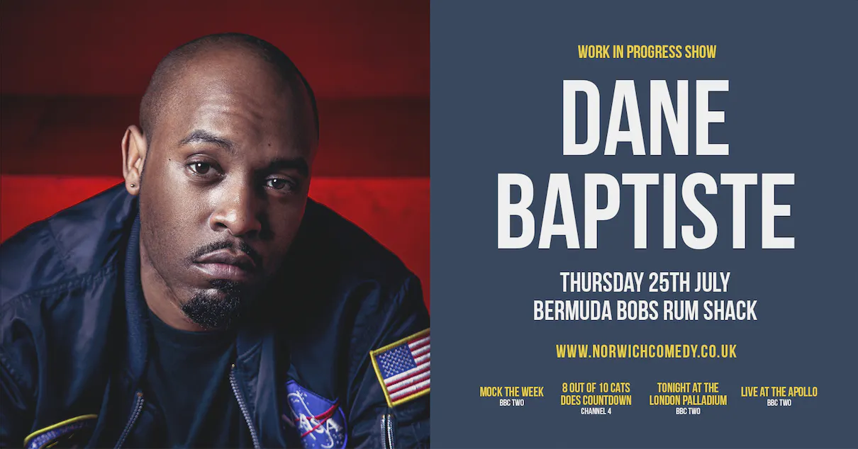 Dane Baptiste - Work In Progress | Norwich at Bermuda Bob's, Norwich on ...
