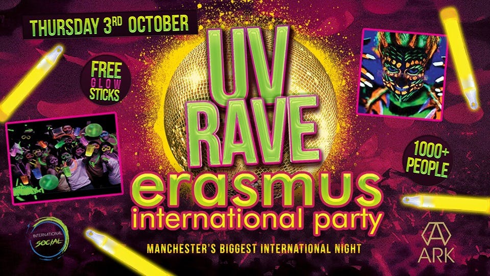Erasmus International Party - UV RAVE! at Ark Manchester, Manchester on ...