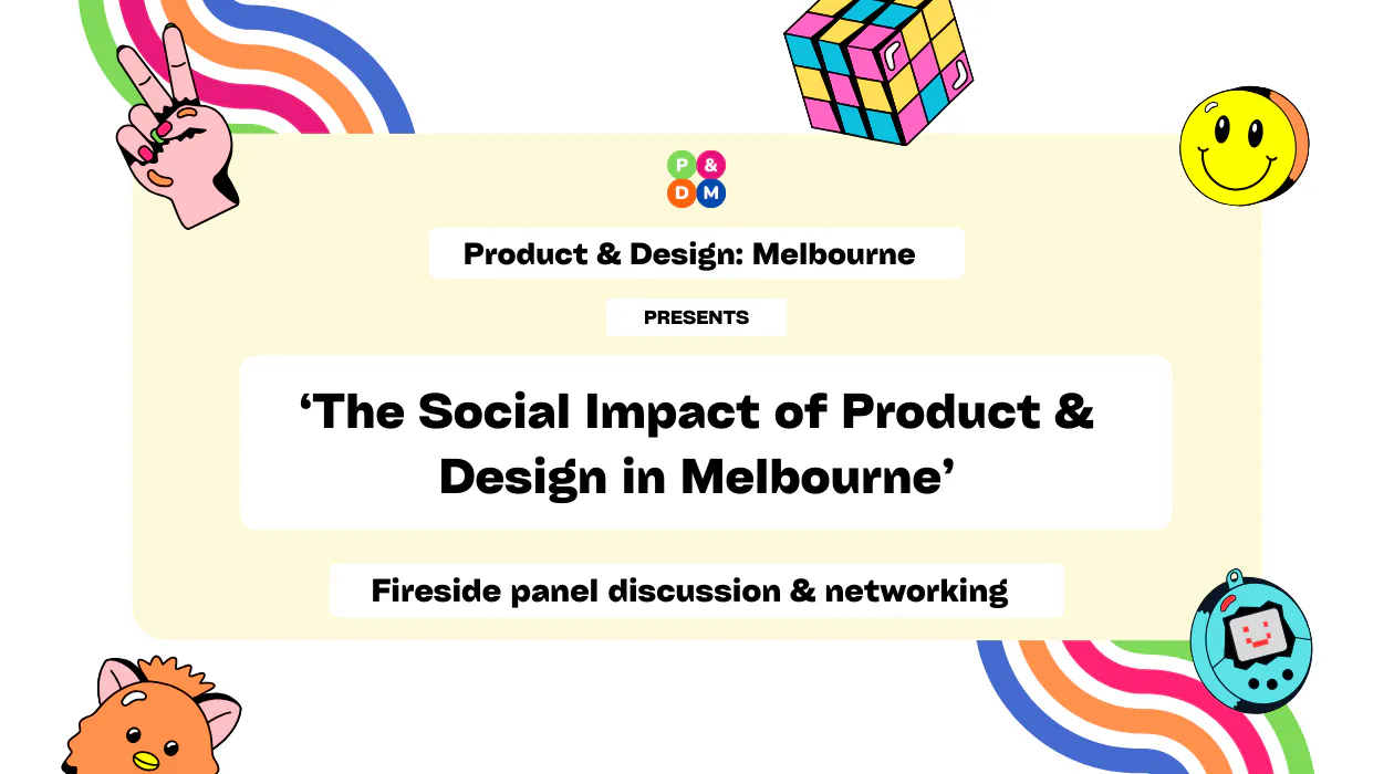Product & Design: Melbourne | The Social Impact of Product & Design in ...