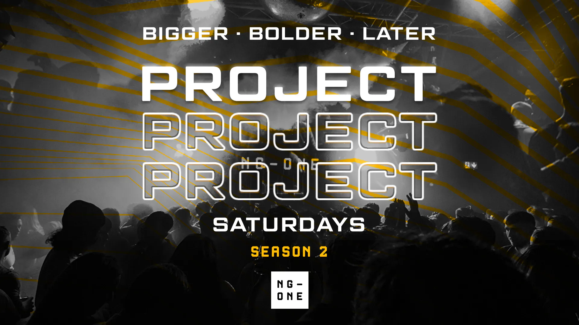 PROJECT SATURDAYS. SEASON 2. PARTY TILL 6:30AM FREE ENTRY/ FREE DOUBLE ...