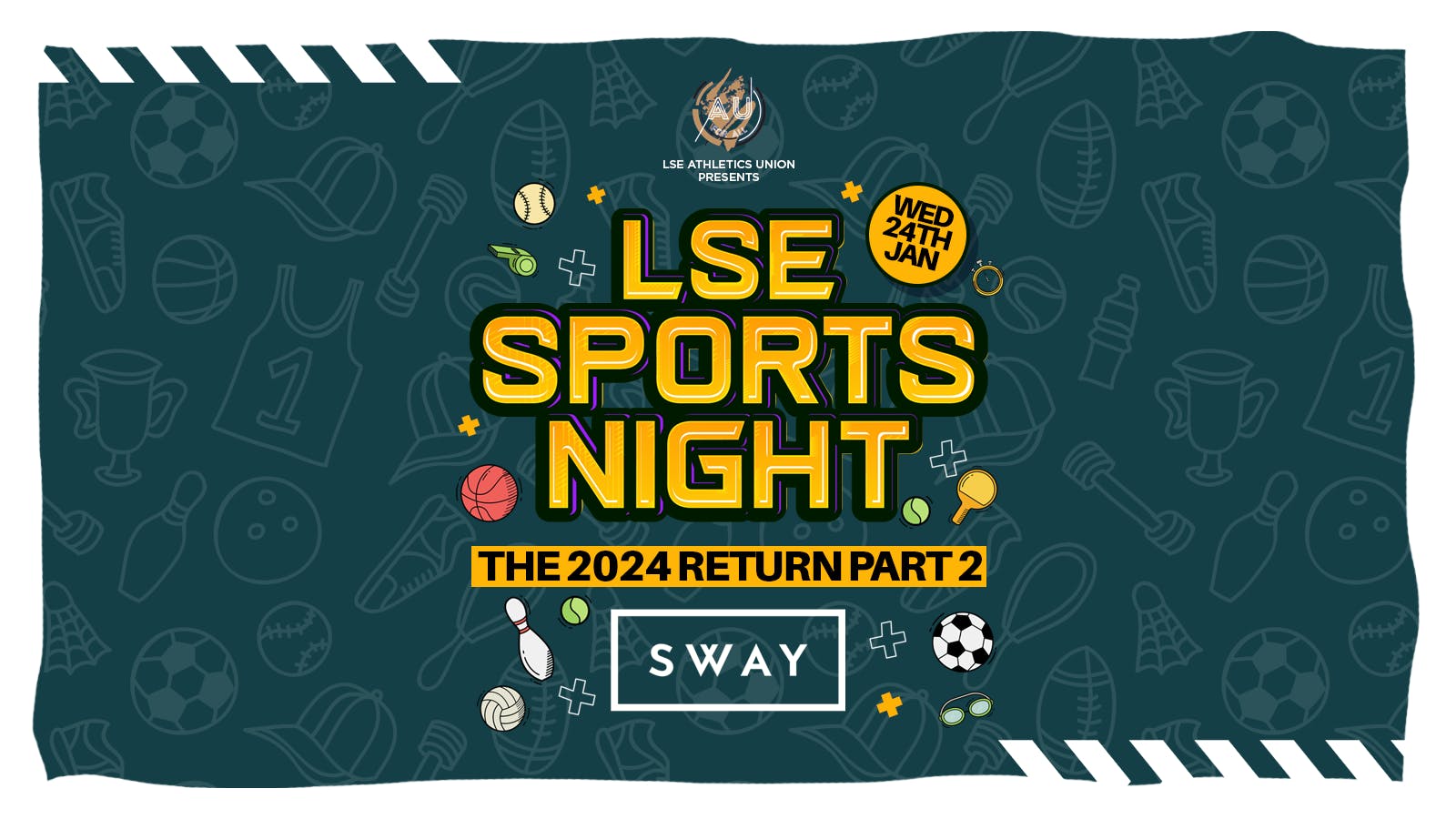 LSE AU Presents: The Official LSE Sports Night at SWAY 💃 2024 Return ...