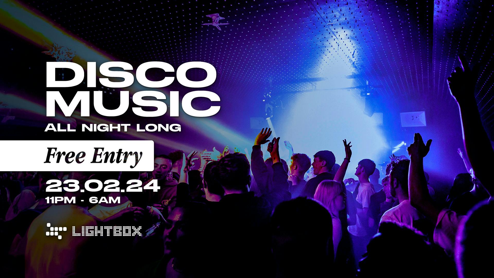 Free Entry - Disco All Night Long at Lightbox, London on 23rd Feb 2024 ...