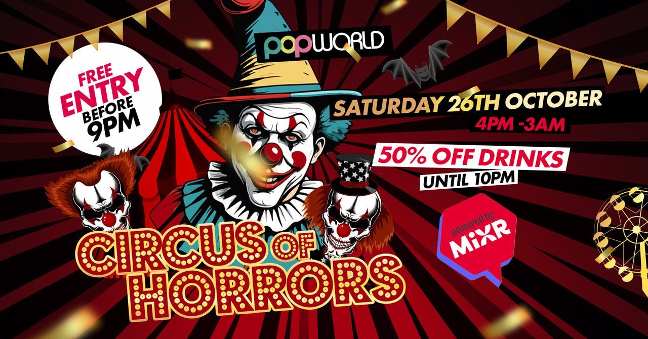 🎪 Circus of Horrors: Where Nightmares Come to Play! 🎪 at Popworld ...