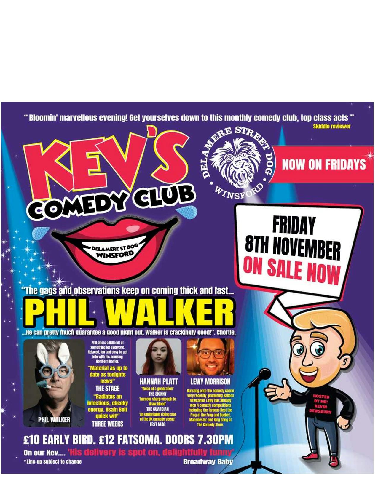 Kev's Comedy Club - PHIL WALKER + HANNAH PLATT + LEWY MORRISON + KEVIN ...