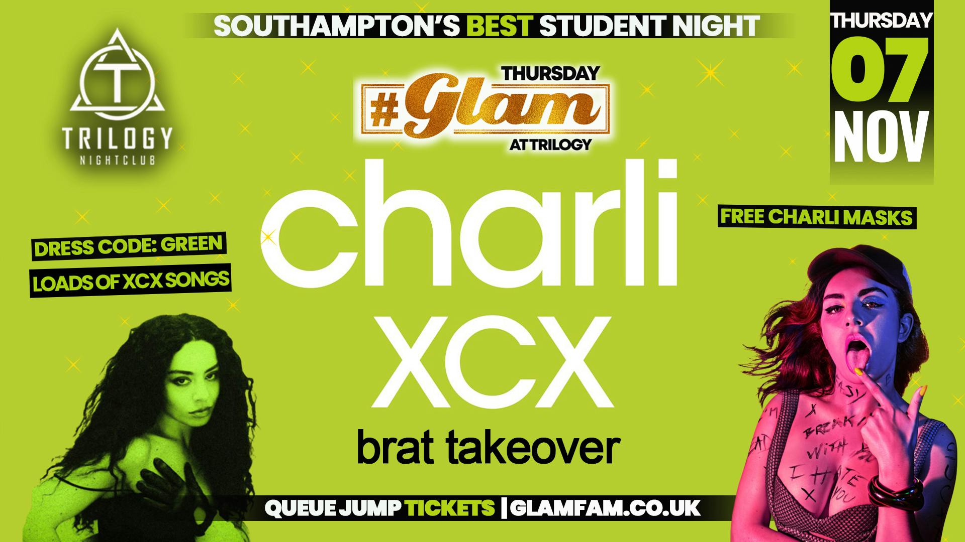 Glam - CHARLI XCX BRAT TAKEOVER 💚 | Southampton's Biggest Student Night 😻 at Trilogy nightclub ...