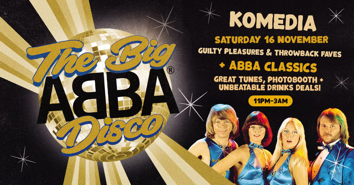🪩THE BIG ABBA DISCO - THROWBACKS AND GUILTY PLEASURES🪩 at Komedia, Bath ...