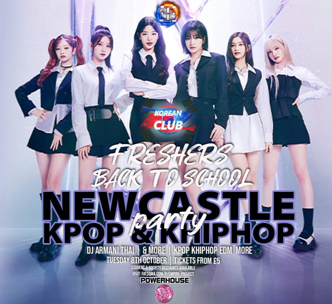 NEWCASTLE Freshers KPop Party with DJ ARMANI THAI: Back To School Rave ...
