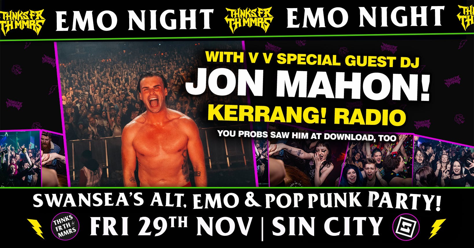 EMO NIGHT, SWANSEA! ⚡ JON MAHON (KERRANG! RADIO) DJ SET! at Sin City ...