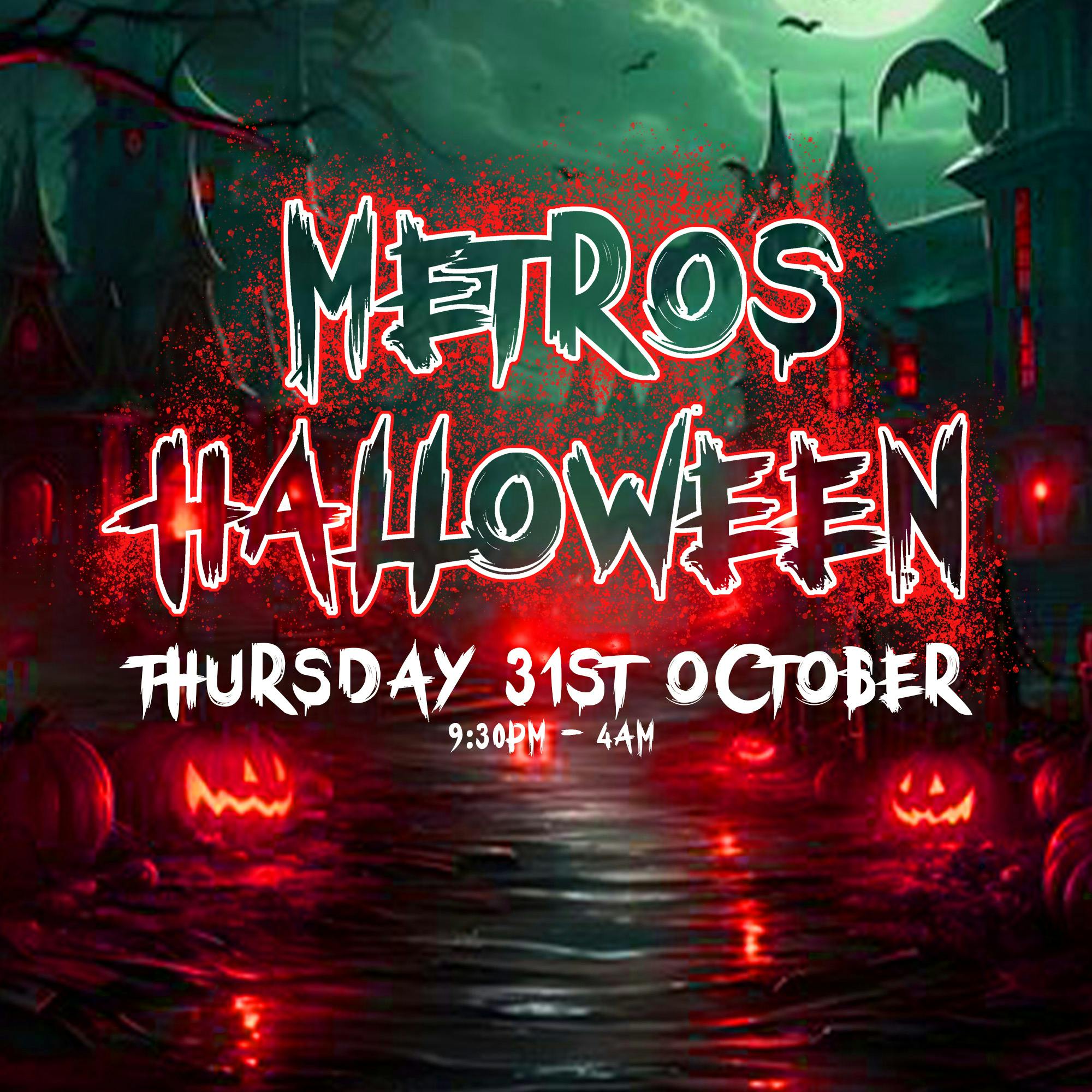 Metros Halloween! - Thursday 31st October at Metros, Cardiff on 31st ...