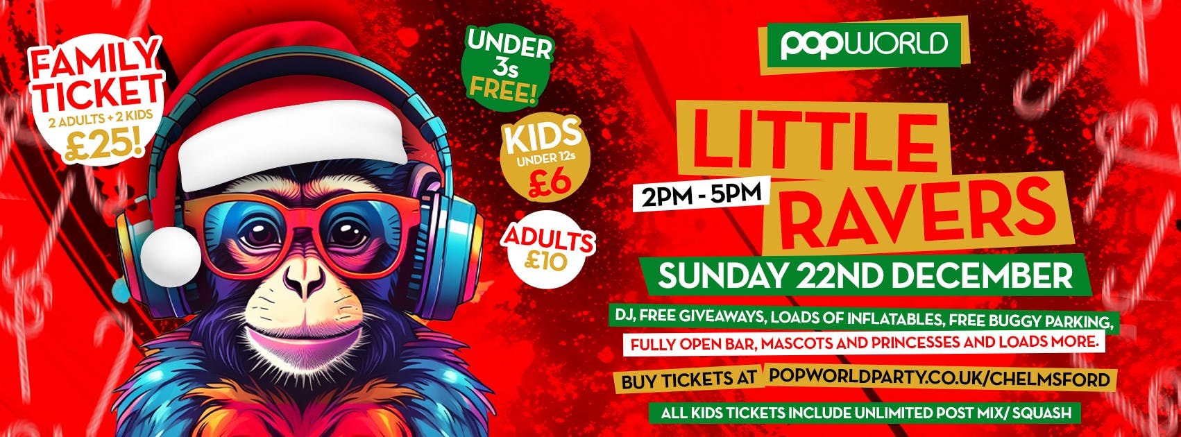Popworld Chelmsford Presents CHRISTMAS LITTLE RAVERS at Popworld ...