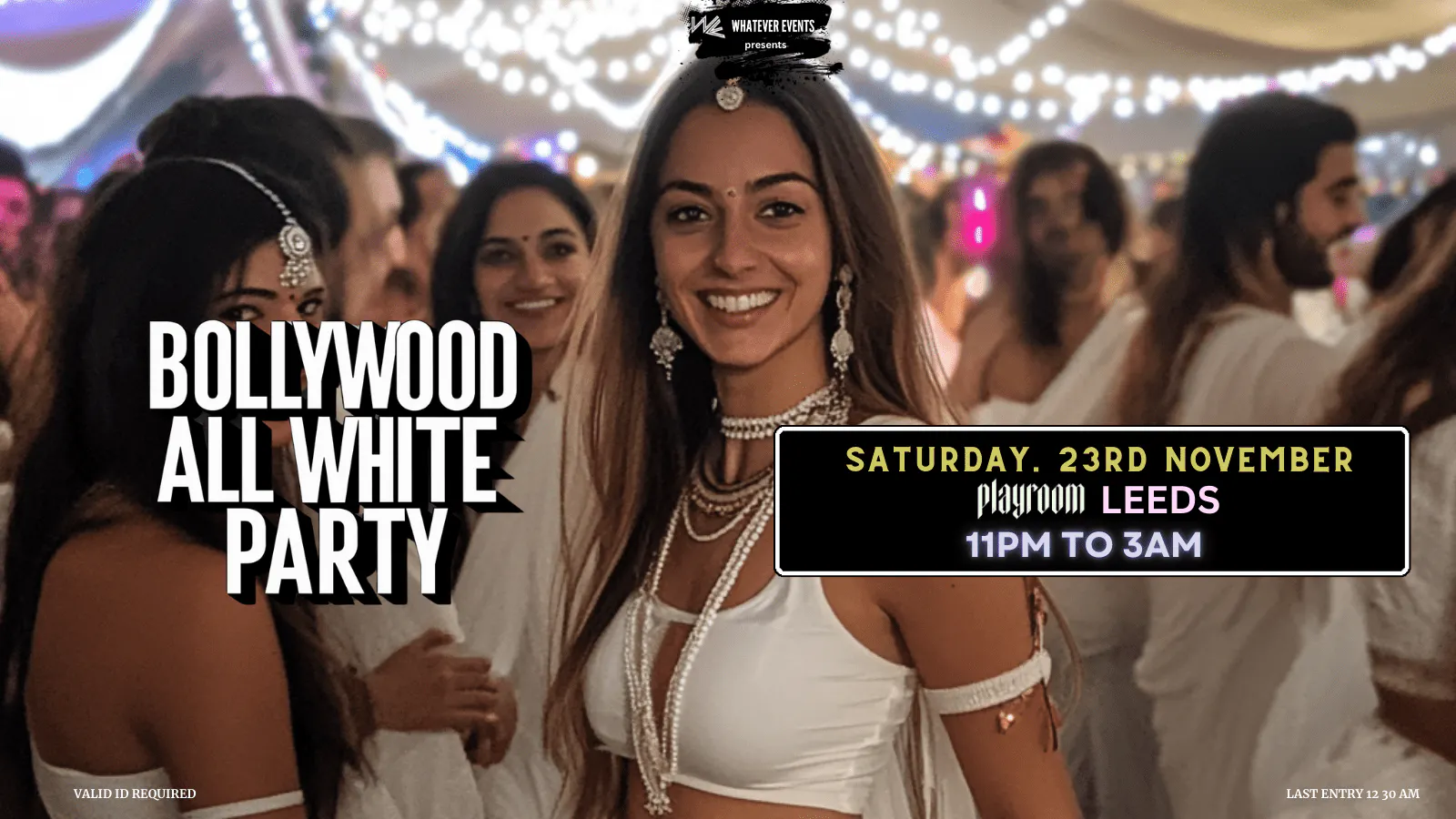 Bollywood All White Party | Playroom Leeds at Playroom Leeds, Leeds on ...