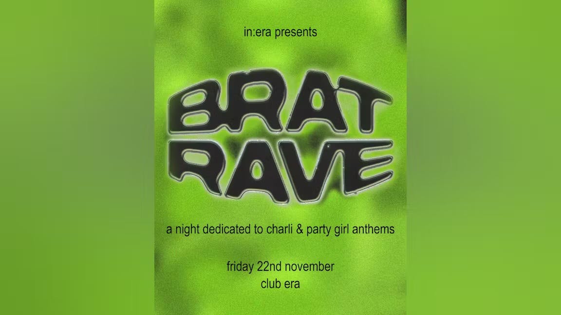 IN:ERA brat rave - BOOTHS at Club Era, Reading on 22nd Nov 2024 | Fatsoma