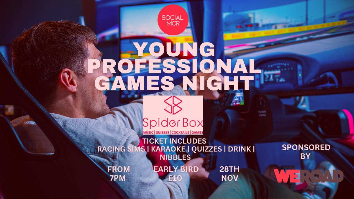 YOUNG PROFESSIONAL GAMES NIGHT @SPIDERBOX at Spider Box - Printworks, Manchester on 28th Nov ...