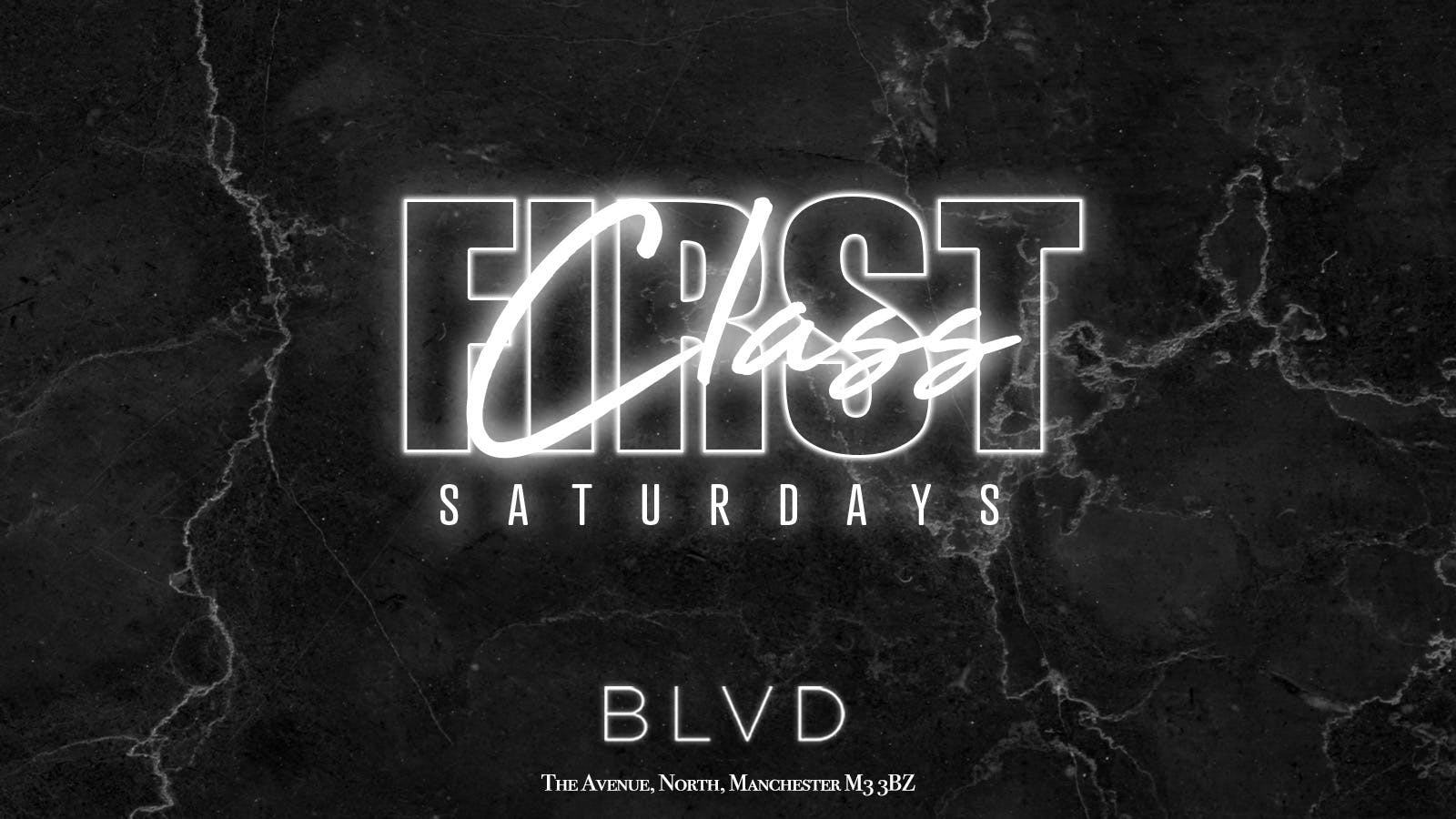 First Class @BLVDMCR - Saturday 21st December 2024 at BLVD Manchester ...