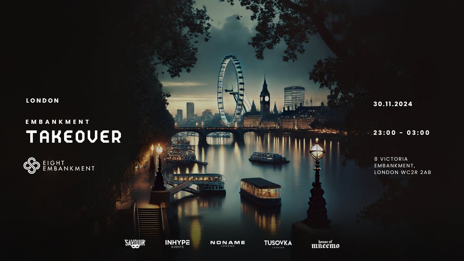 Embankment Takeover at Eight Embankment, London on 30th Nov 2024 | Fatsoma