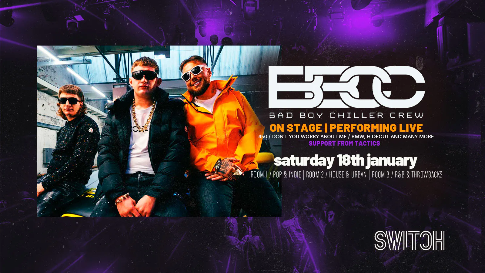 BAD BOY CHILLER CREW LIVE - Switch Saturdays at Switch Nightclub ...