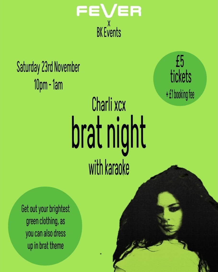 Charli xcx Brat night at Fever & Boutique - Epsom, Epsom on 23rd Nov ...