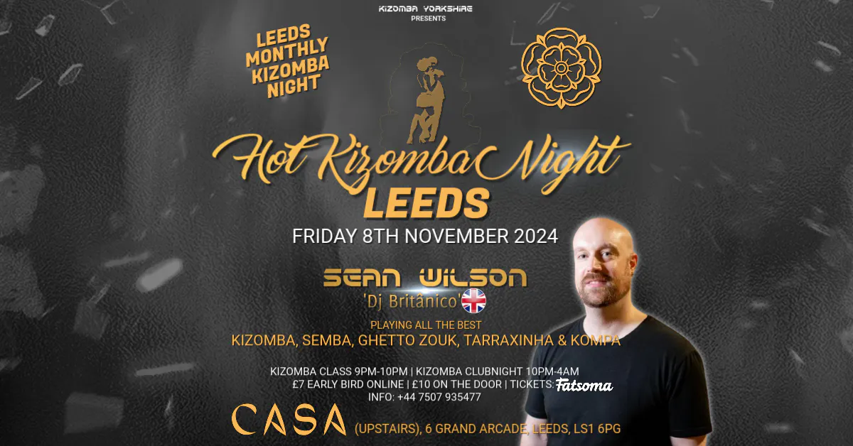Hot Kizomba Night Leeds upstairs at CASA with Sean Wilson at Casa Leeds ...
