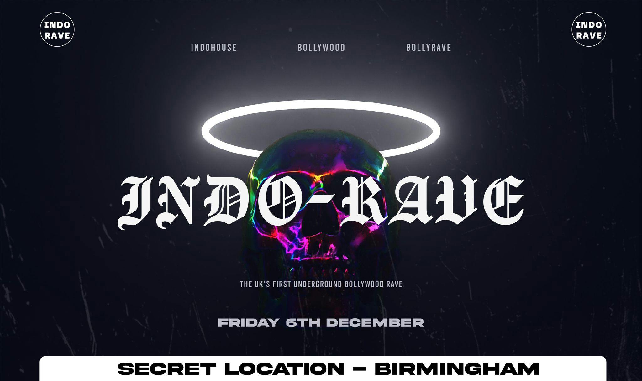INDO-RAVE, Bollywood Underground Rave at SECRET LOCATION, Birmingham on ...