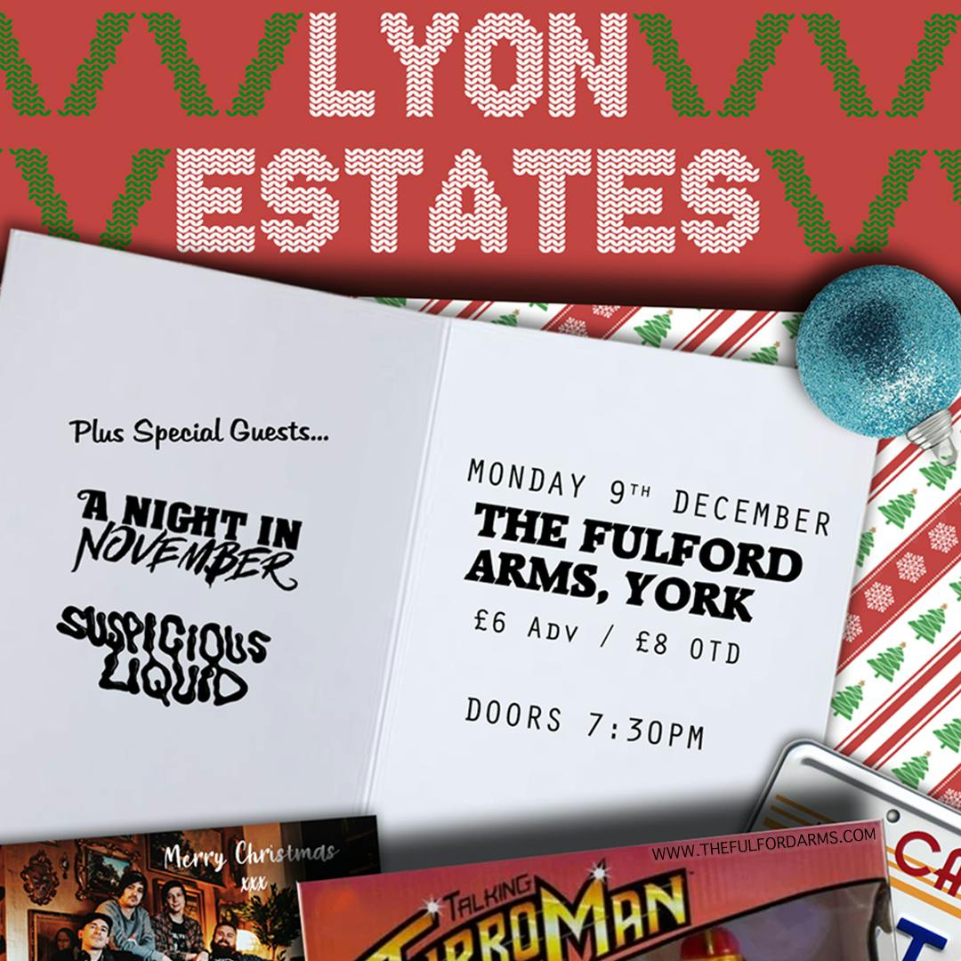 Lyon Estates - A Night in November - Suspicious Liquid at The Fulford ...
