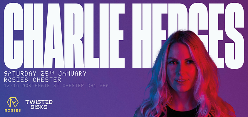 Twisted Disko with Radio 1’s Charlie Hedges at Rosies Chester, Chester ...