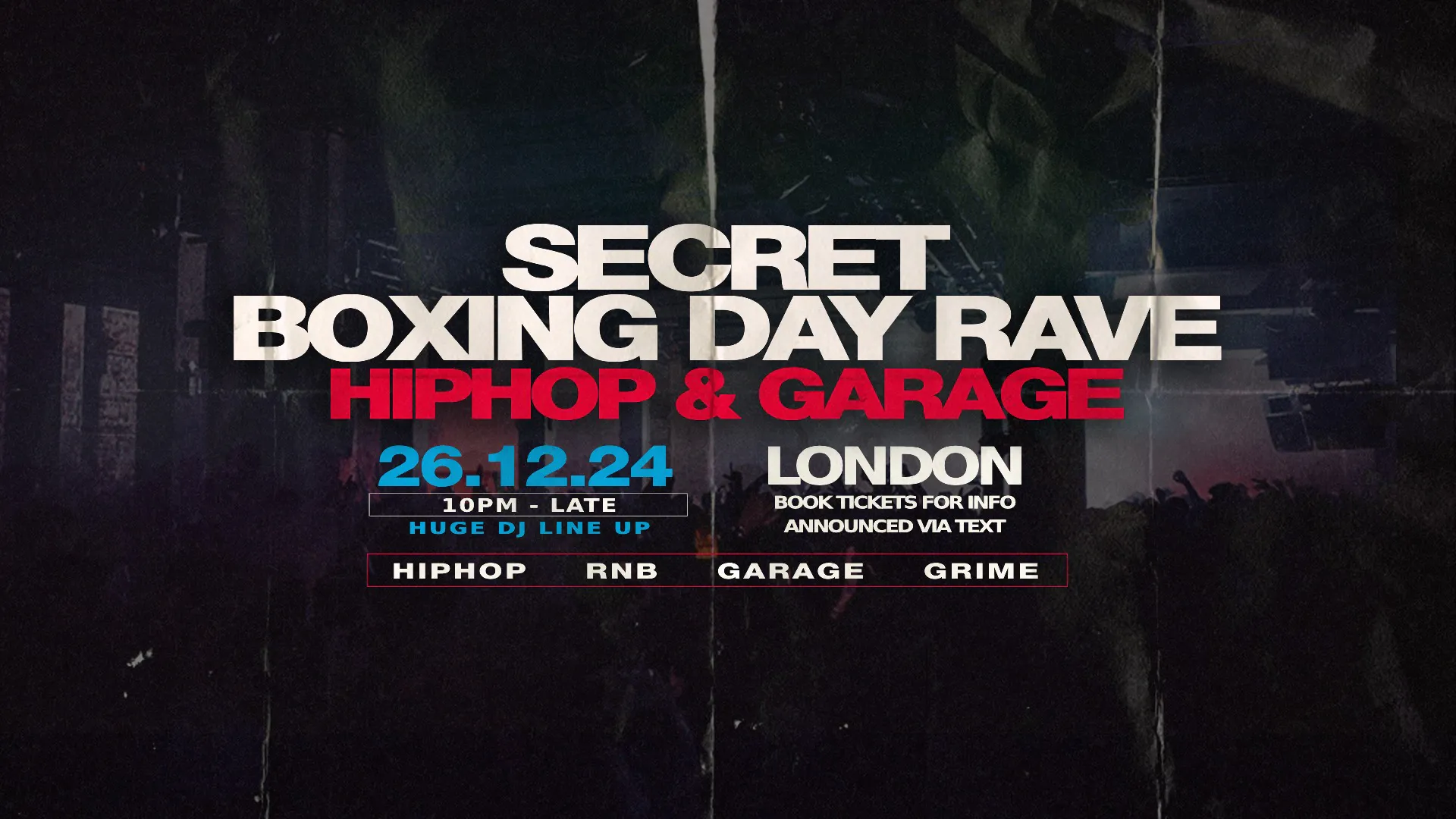 The Secret Boxing Day Rave - HIPHOP & GARAGE | LOCATION ANNOUNCED! at ...