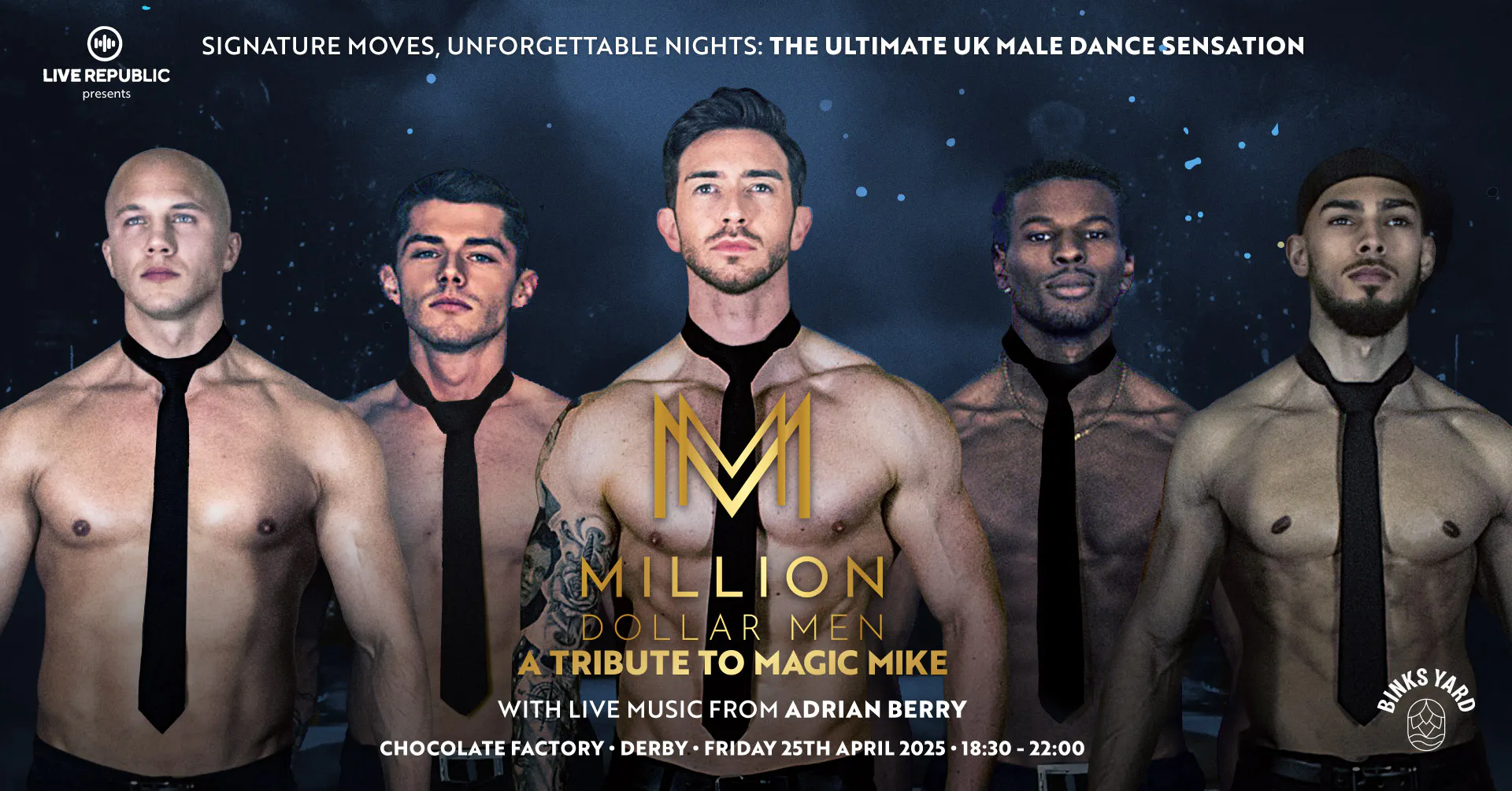 Million Dollar Men a tribute to Magic Mike at The Chocolate Factory ...