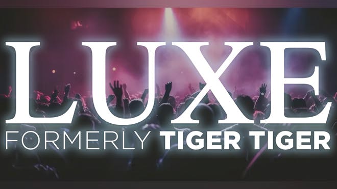 VIP Thursdays // Luxe (Formally Tiger Tiger London) // Hip-Hop, Afrobeats, Reggaeton, R&B, Club ...