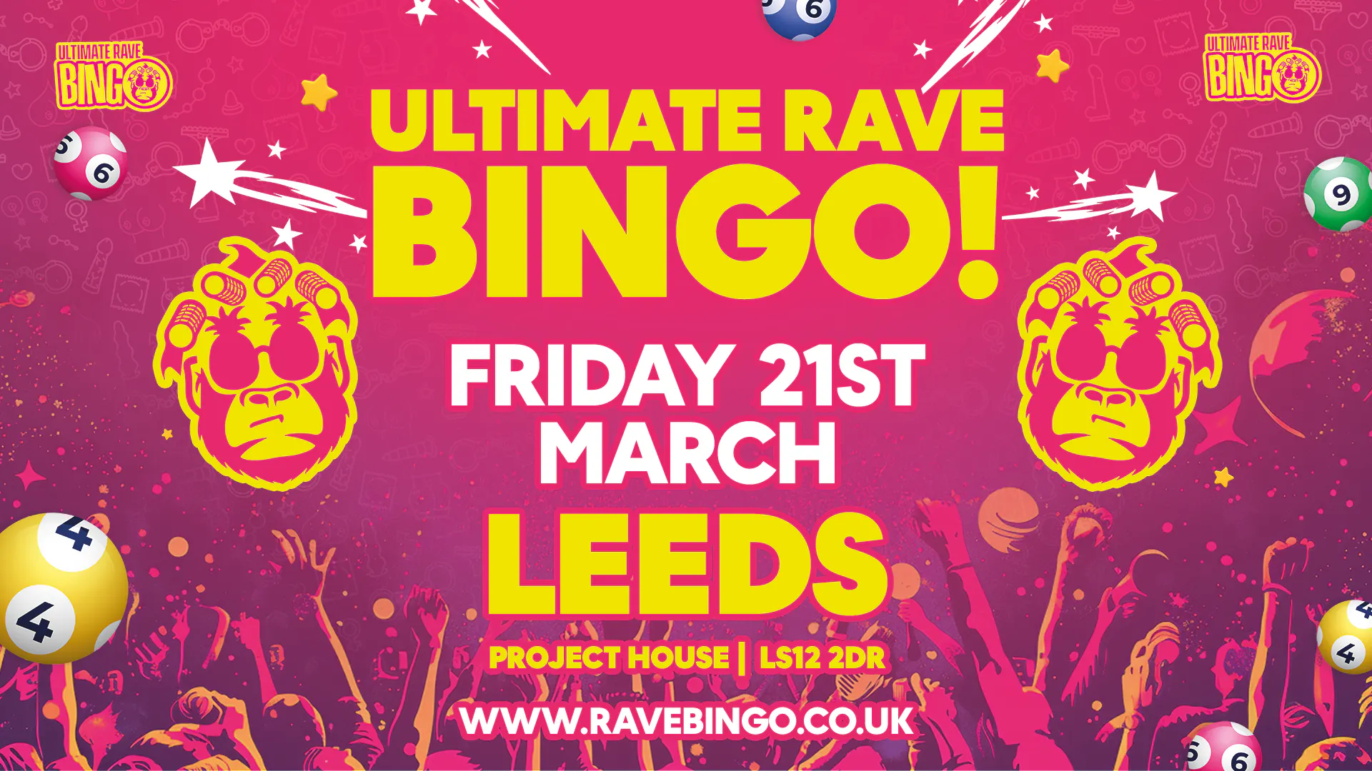 Ultimate Rave Bingo // Leeds // Friday 21st March at Project House ...