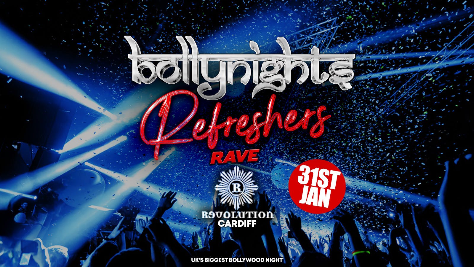 Bollynights Cardiff - Refreshers | Friday 31st January | Revolution ...