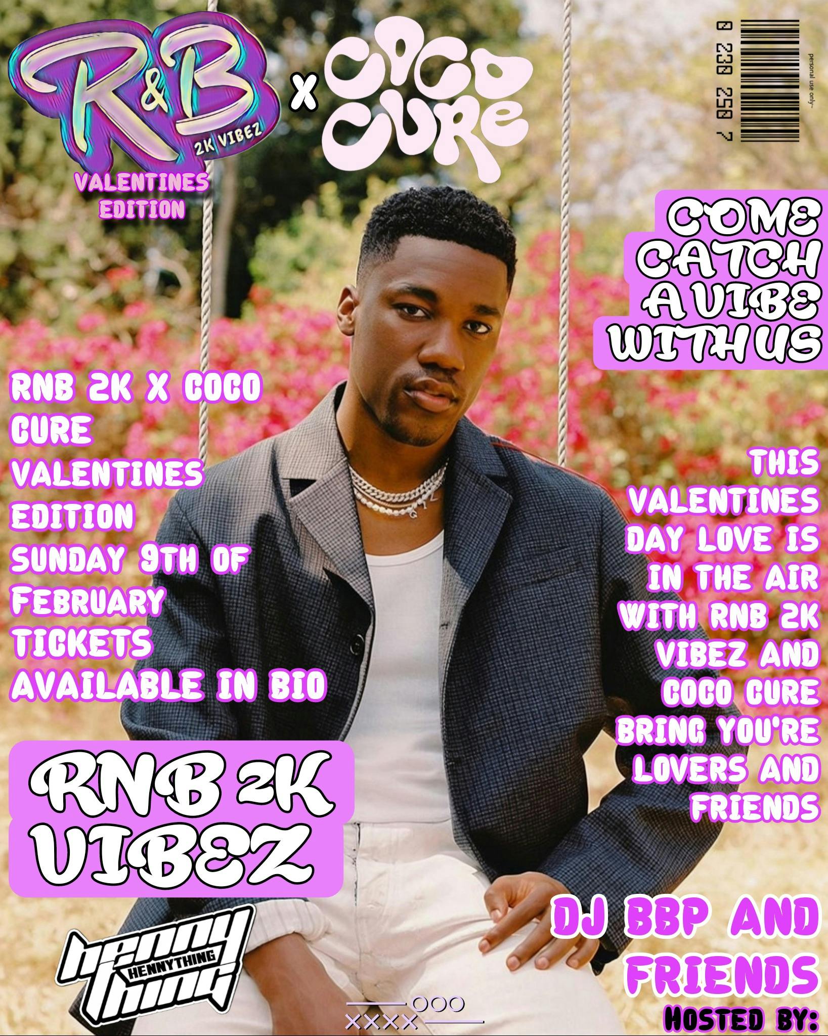 RNB 2K VIBEZ (COCO CURE) VALENTINES EDITION at Cococure Aldgate Restaurant, Pub, Bar & Nightclub ...