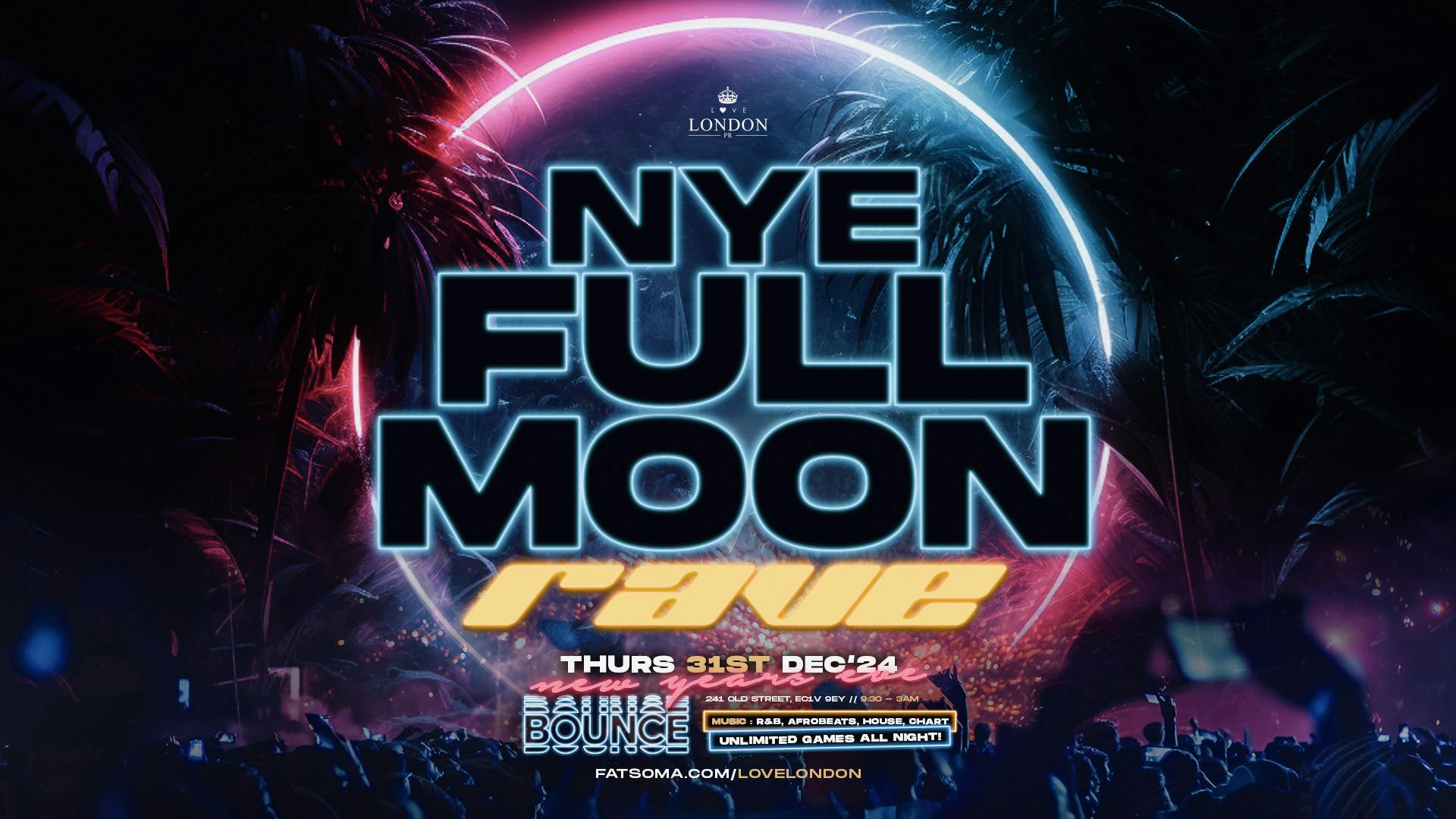Full Moon NYE RAVE at Bounce Old Street, London on 31st Dec 2024 | Fatsoma