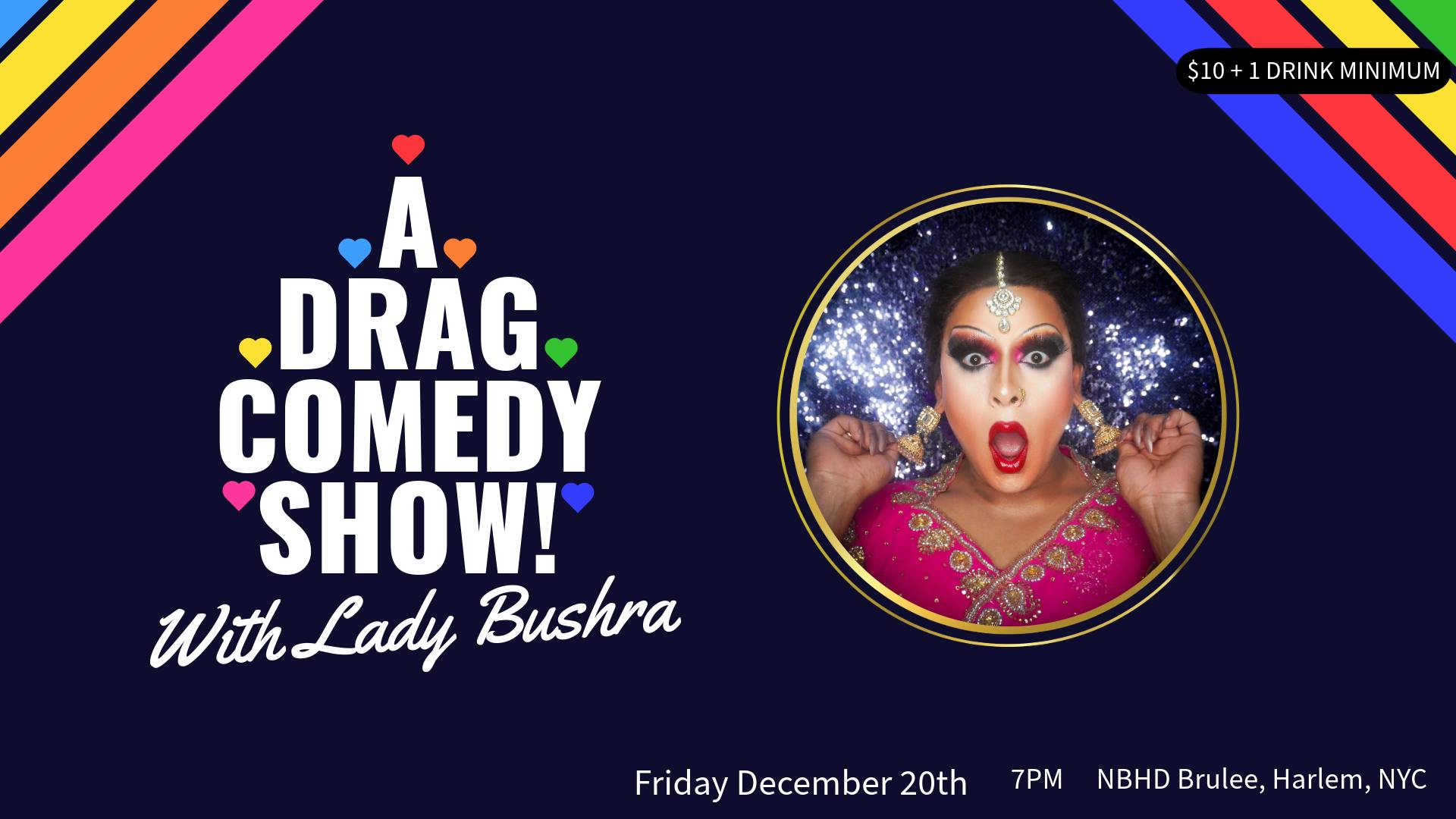 A Drag Comedy Show at NBHD Brulee, New York on 21st Dec 2024 | Fatsoma