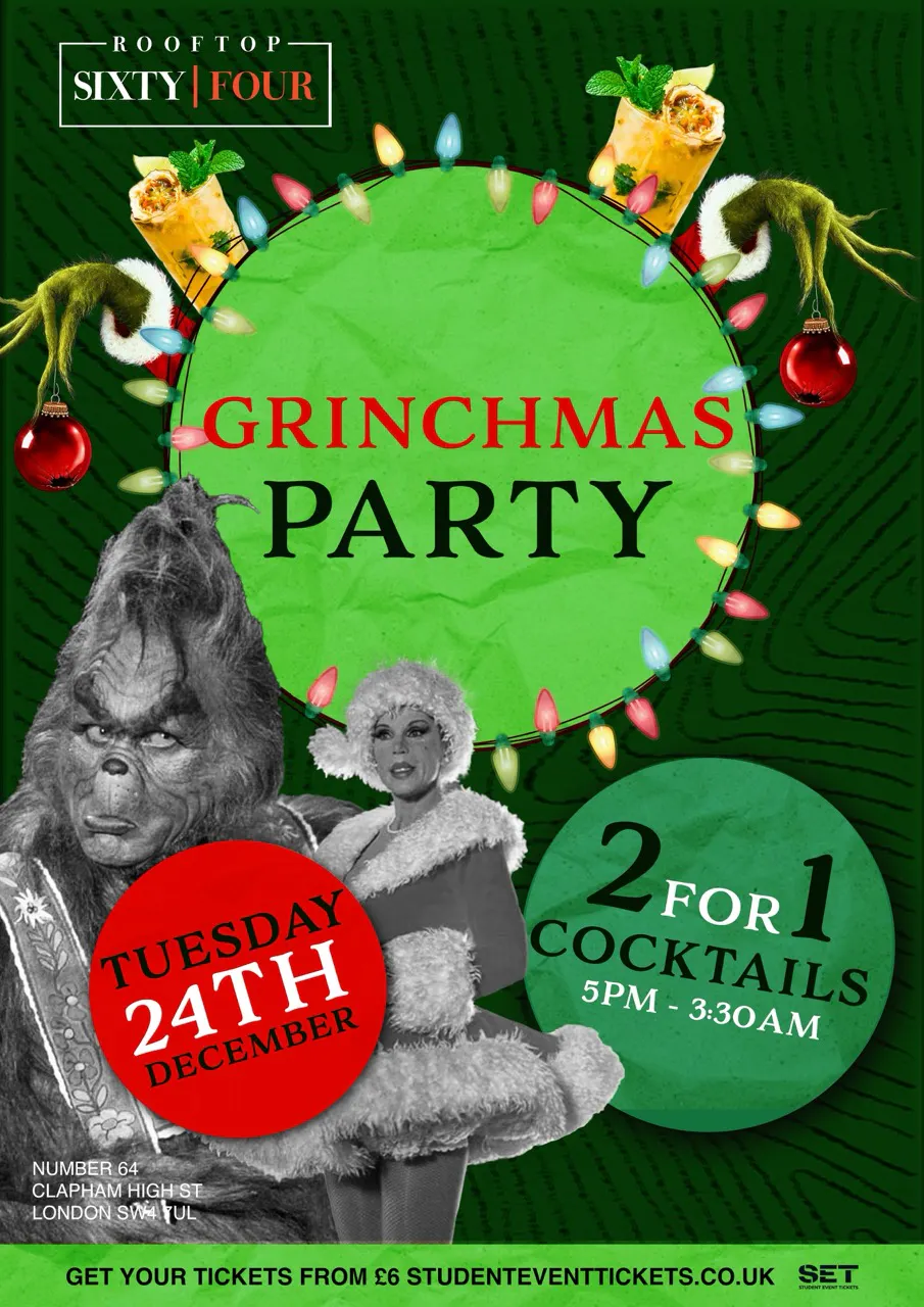 GRINCHMAS EVE N.64 CLAPHAM - TUESDAY 24TH DECEMBER at SIXTY/FOUR ...