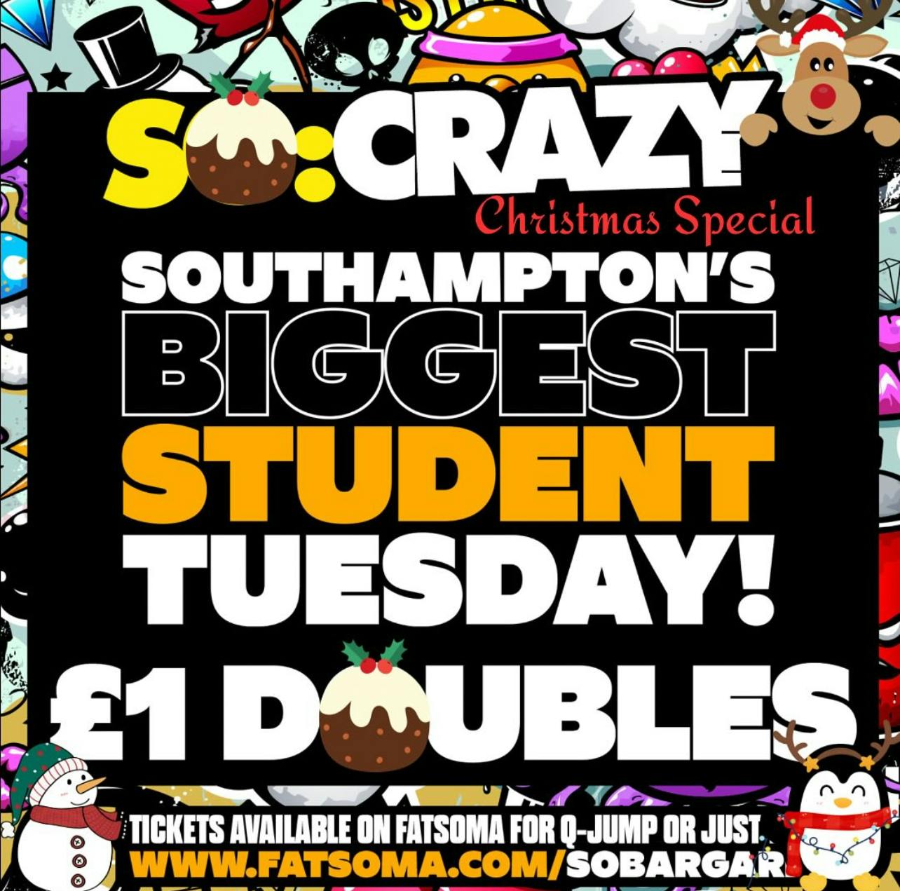 SO:CRAZY - EVERY TUESDAY - 10th December 2024 - Christmas Special - £1 ...