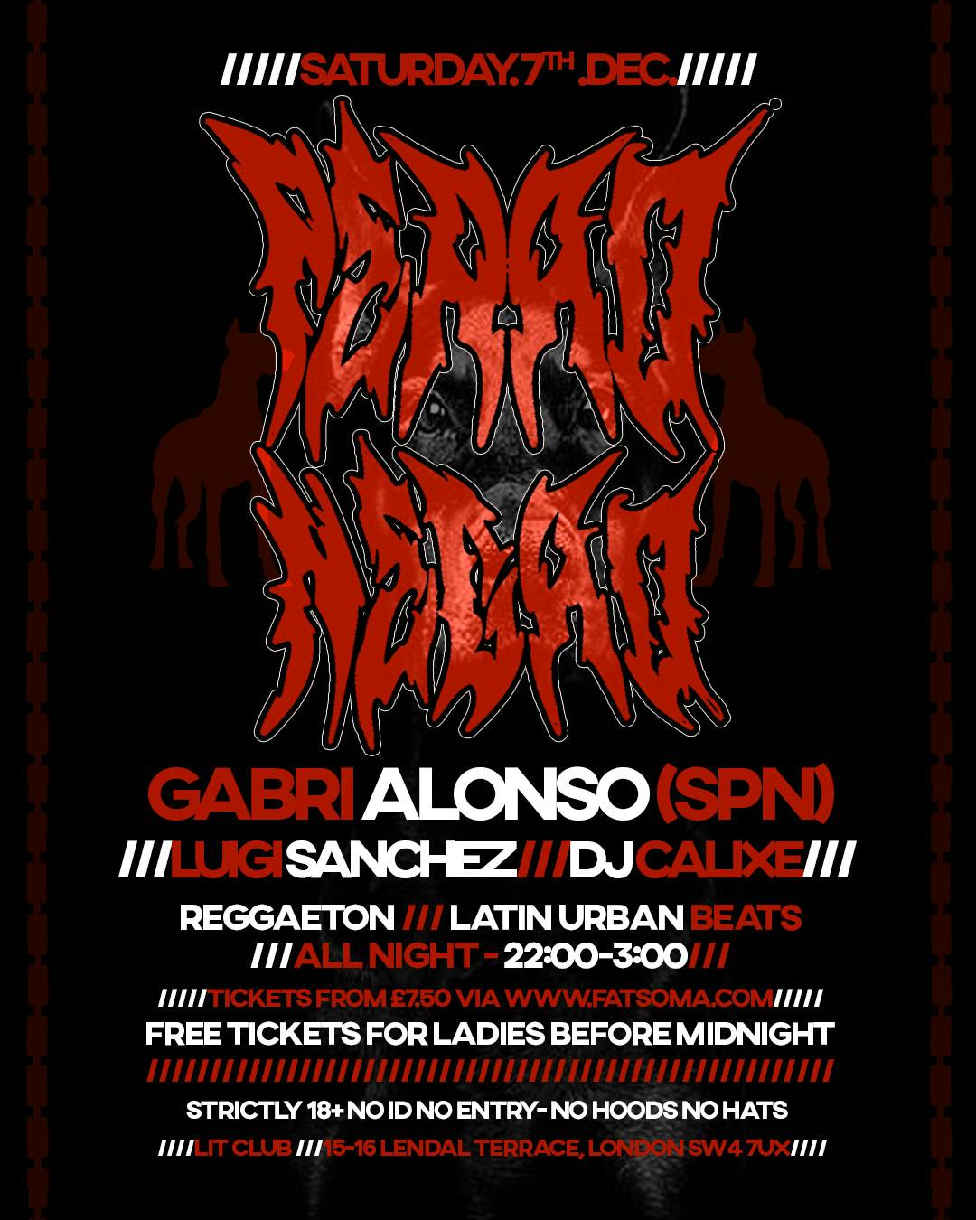 PERRO NEGRO @ LIT CLAPHAM - REGGAETON PARTY at Lit, London on 7th Dec ...