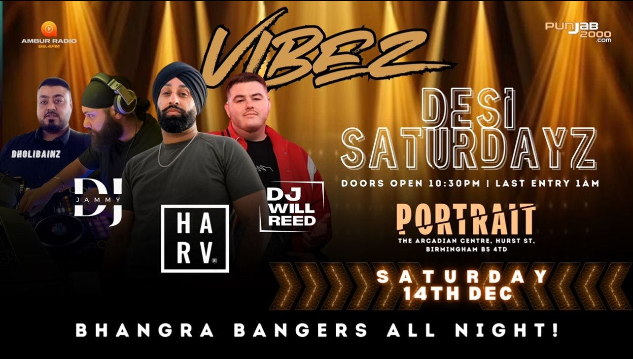 DESI VIBE - DJ HARV, WILL REED & DJ JAMMY LIVE at Portrait Birmingham, Birmingham on 14th Dec ...