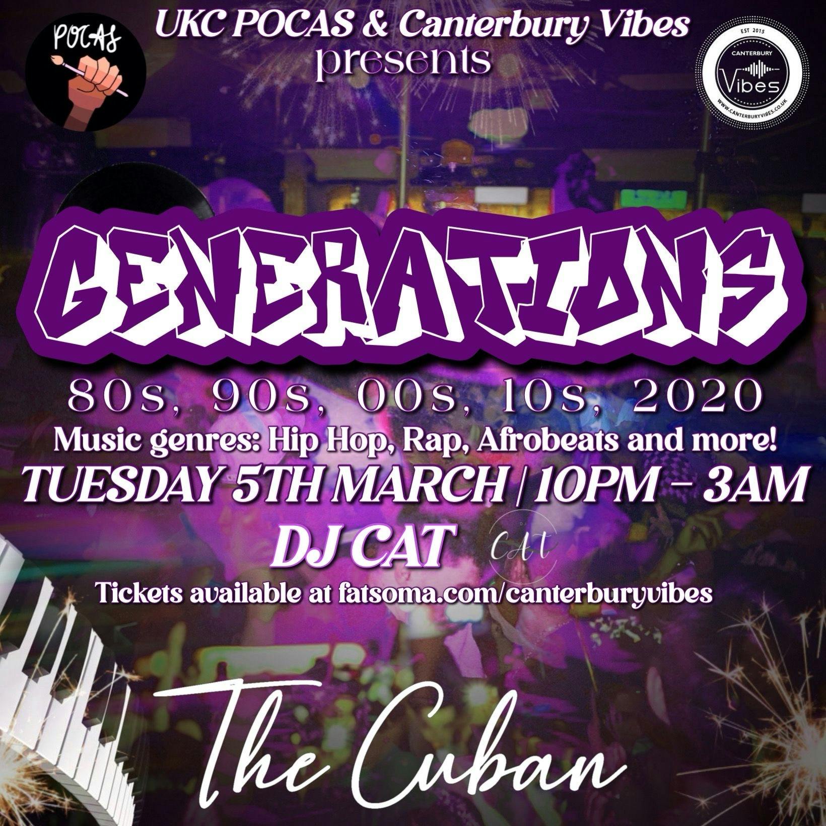 GENERATIONS Party hosted by POCAS at The Cuban, Canterbury on 5th Mar ...