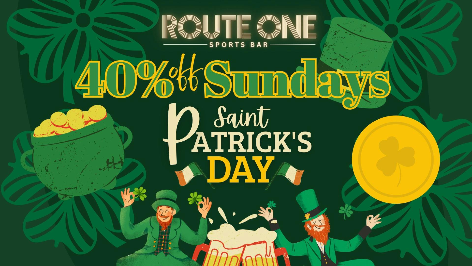 ROUTE ONE | 40% OFF ST. PATRICK’S DAY!! at Route One, Nottingham on ...