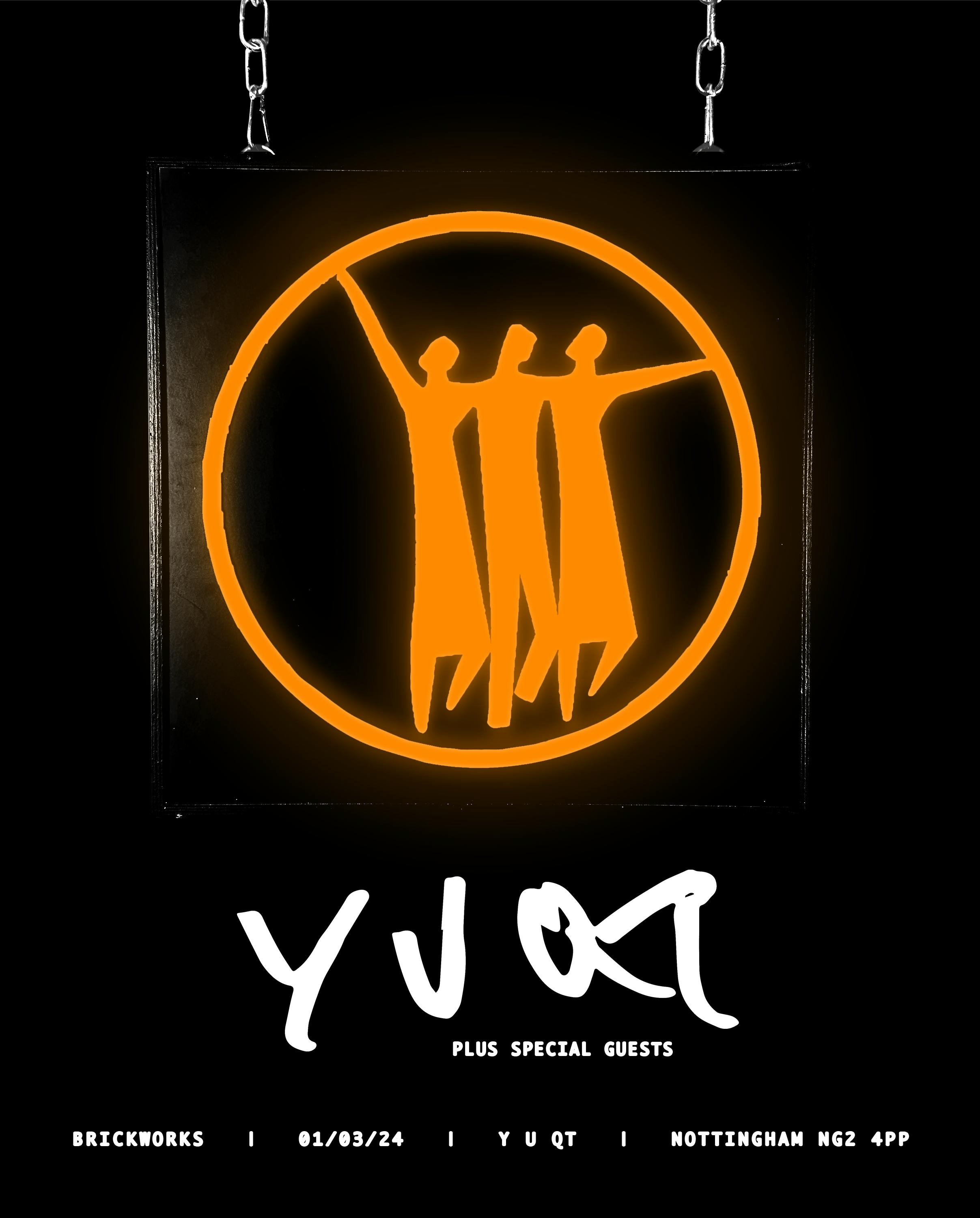 Y U QT Nottingham at The Brickworks, Nottingham on 1st Mar 2024 | Fatsoma