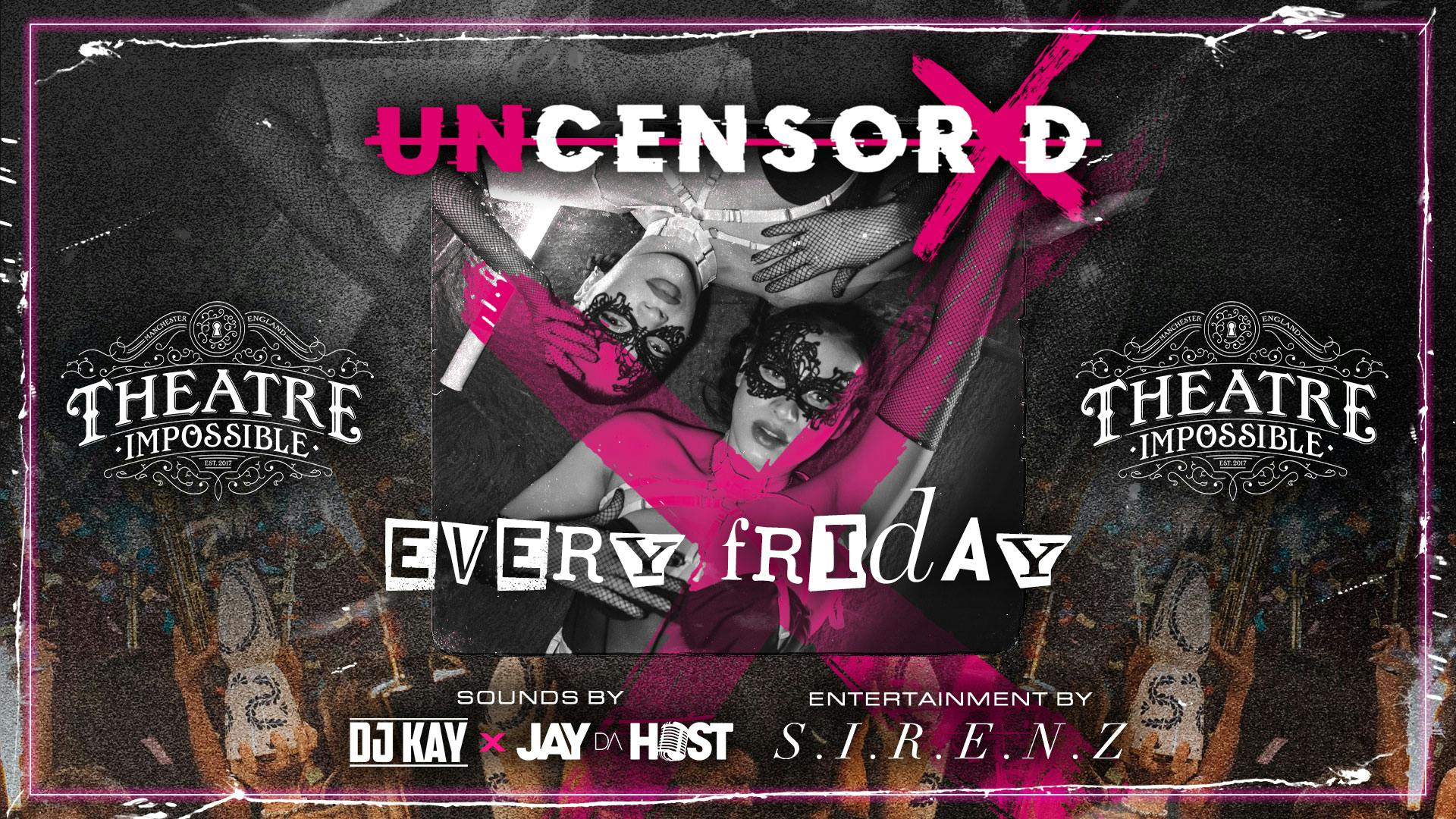 UNCENSORED FRIDAYS 🔞 IMPOSSIBLE Manchester's Hottest Friday 😈 at ...