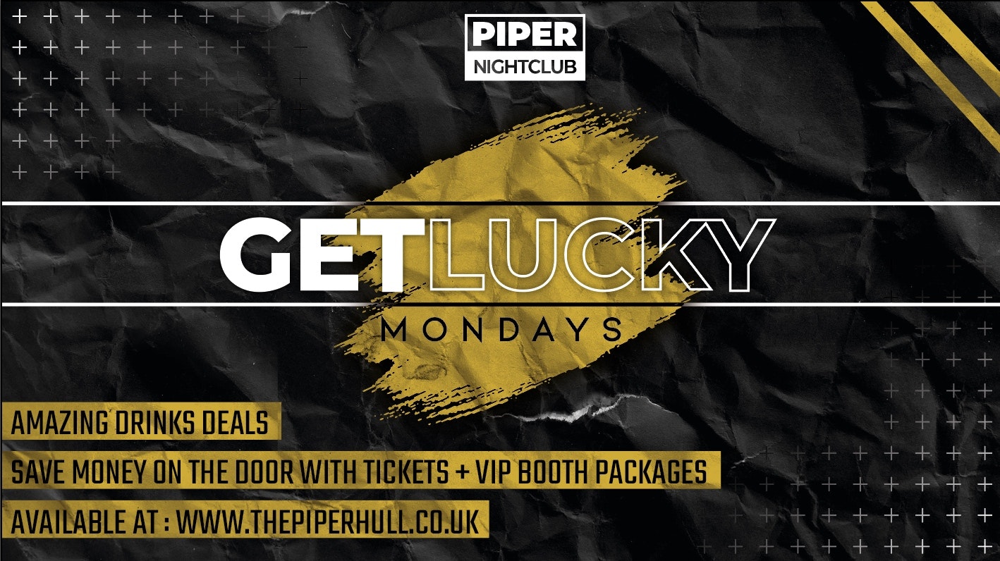 Get Lucky @ The Piper | The Piper Hull
